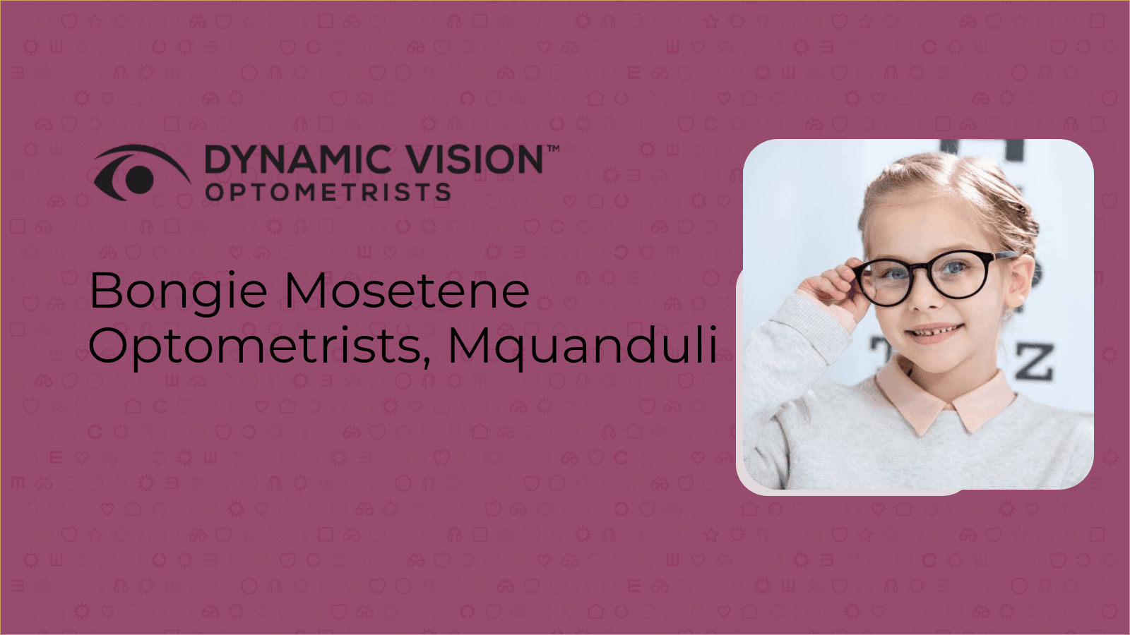 Bongie Mosetene Optometrists in Mquanduli | Expert Eye Tests & Vision Care