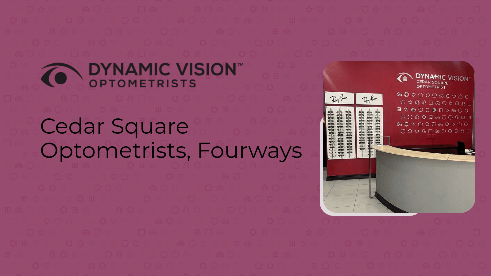 Cedar Square Optometrists, Fourways | Professional Eye Care | Dynamic ...