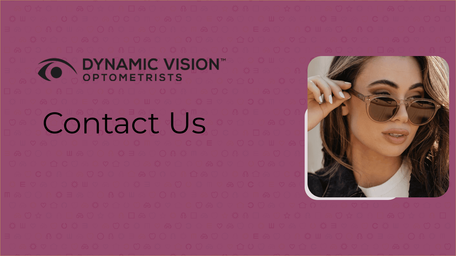 Contact Us | Dynamic Vision Optometrists | Book an Eye Exam & Inquire ...