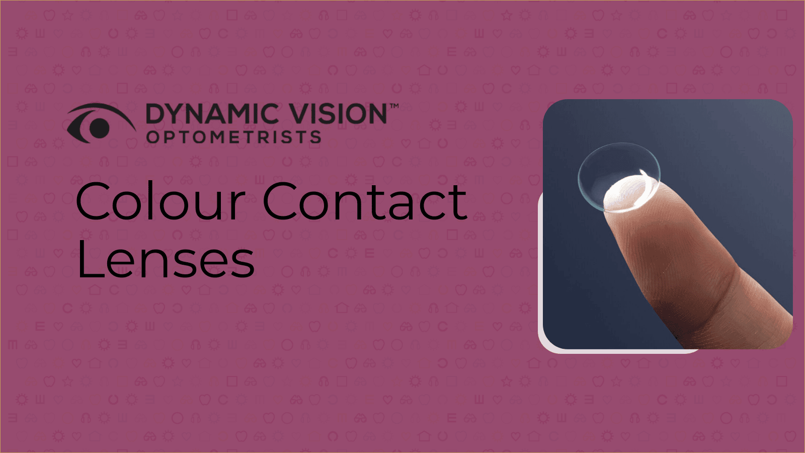 Colour Contact Lenses | Vibrant & Comfortable Eye Colour | Dynamic Vision
