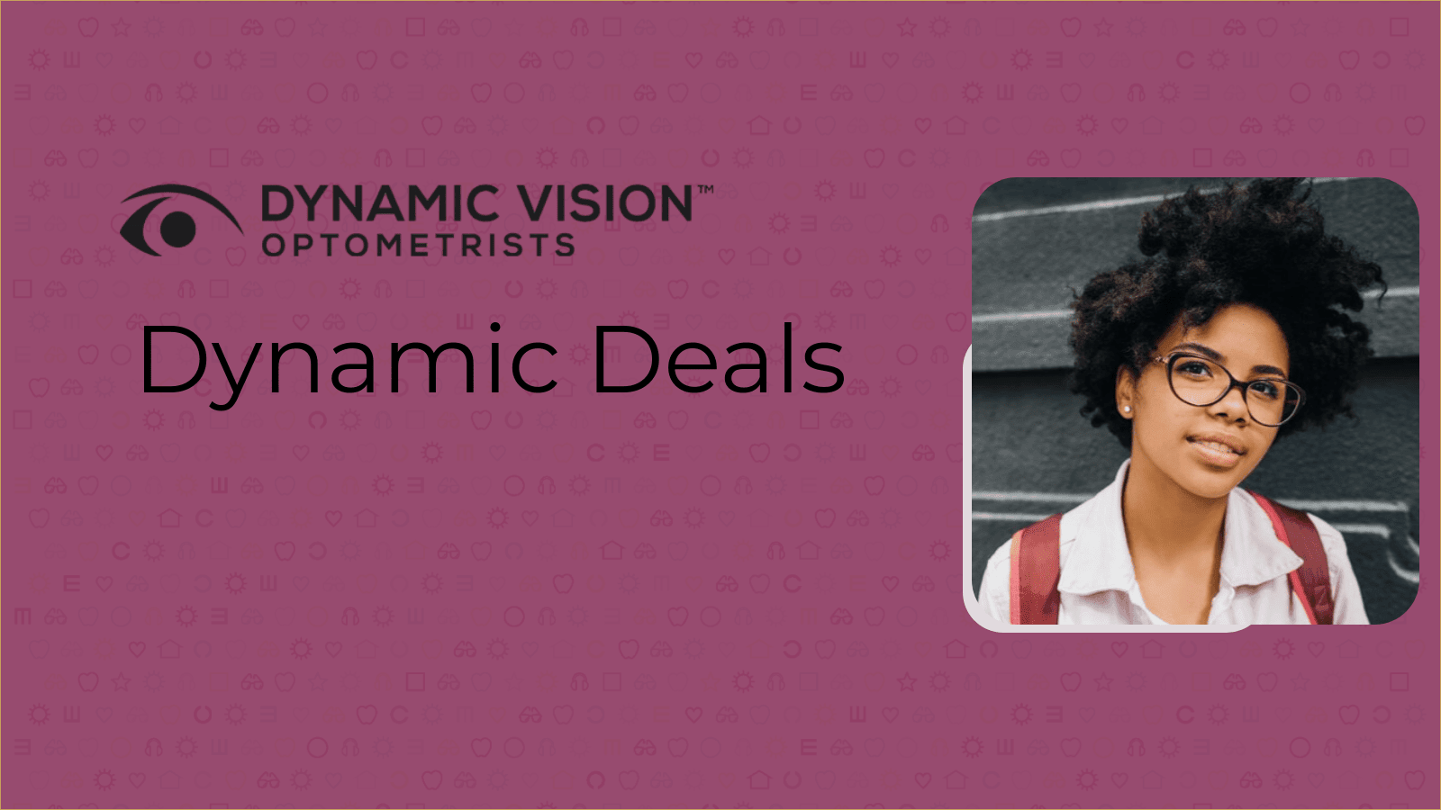 Dynamic Deals | Discounted Lenses & Eye Tests | Dynamic Vision Optometrists
