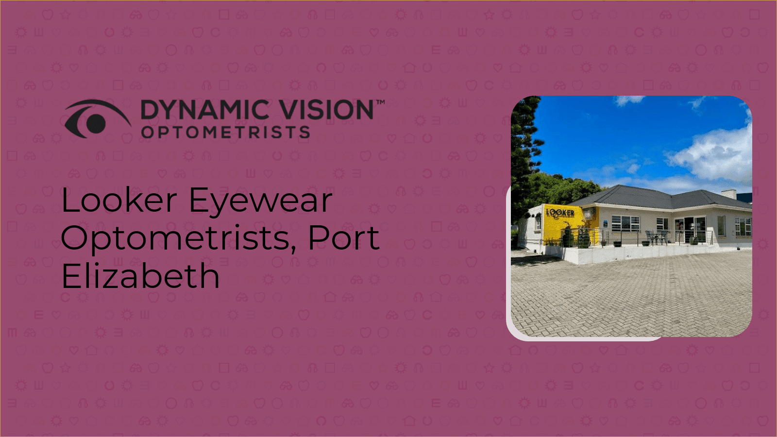 Looker Eyewear Optometrists in Port Elizabeth | Professional Eye Tests ...