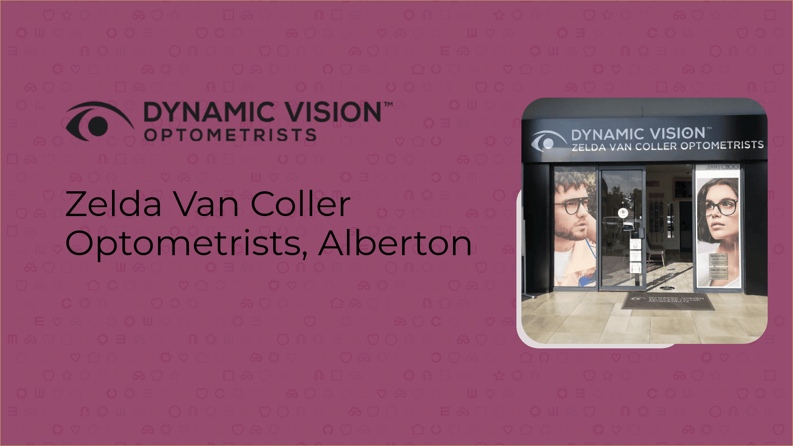 Zelda Van Coller Optometrists, Alberton | Book Your Eye Test at Dynamic ...
